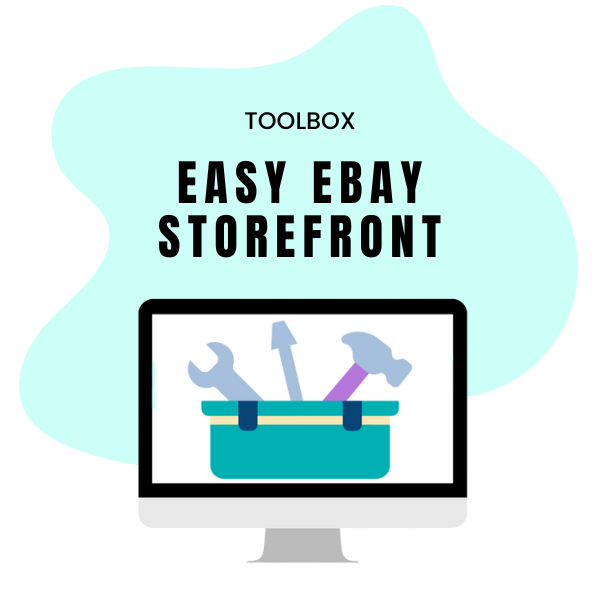 TOOLBOX: EASY EBAY STOREFRONT – The Empowered Reseller